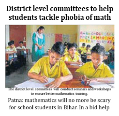 District level committees to help students tackle phobia of math ...